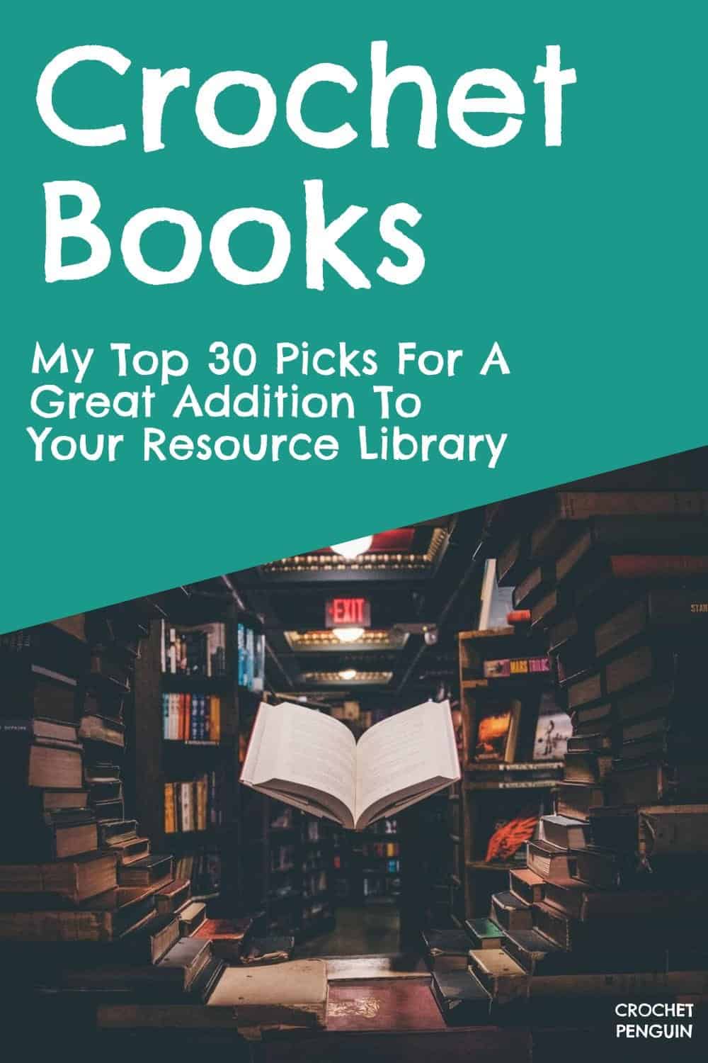 Crochet Books - 30 Recommended Books For Crocheting in 2024