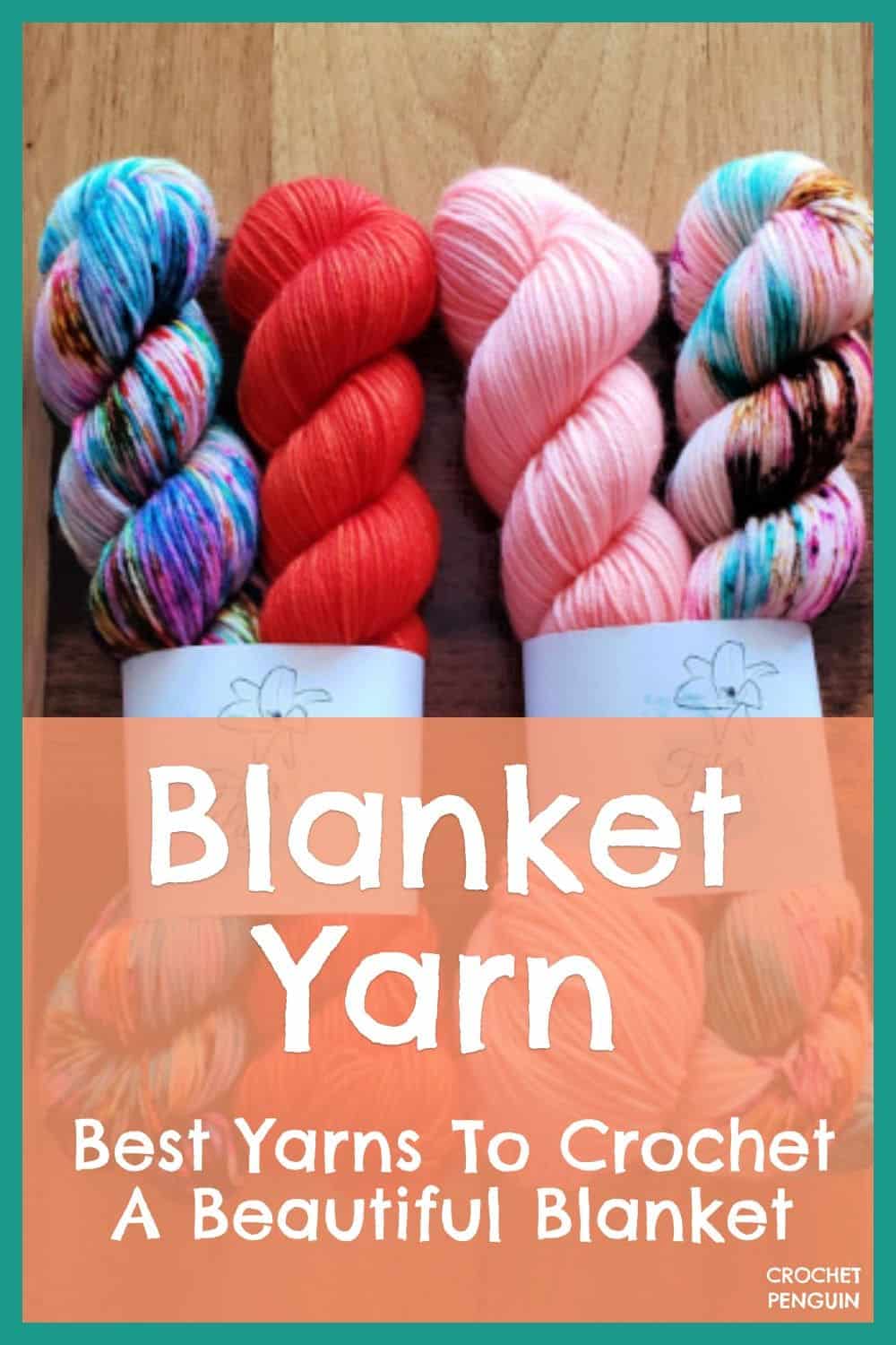 My Blanket Yarn Guide - The Best Yarn To Crochet A Beautiful Blanket